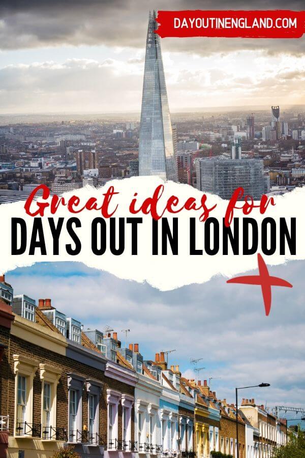 12 Brilliant Ideas For Days Out In London Day Out In England