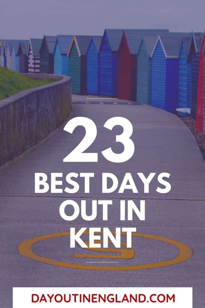 27 All-Time Best Days Out in Kent for 2025 | Day Out in England