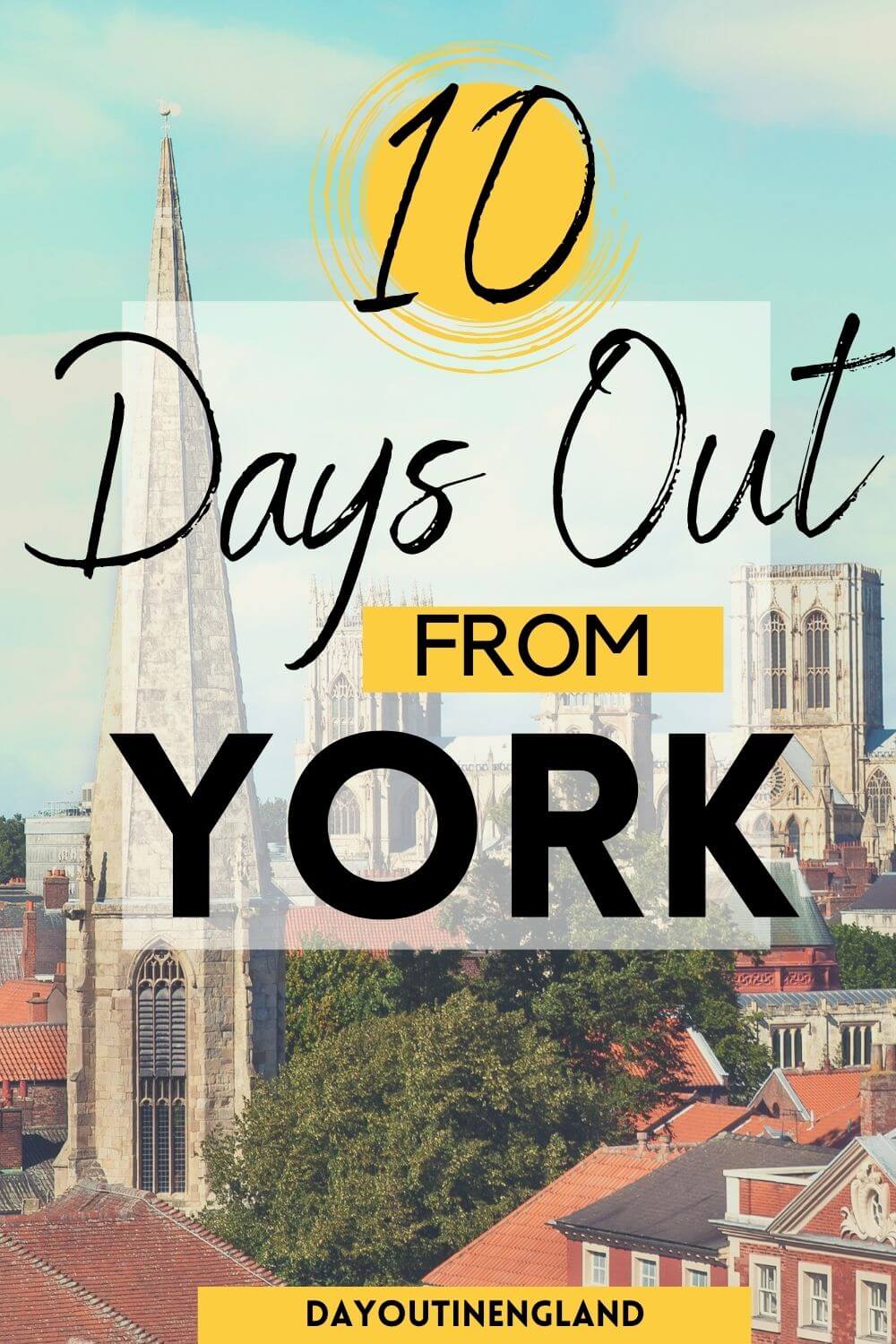 10 Absolute Best Days Out from York for 2025 | Day Out in England